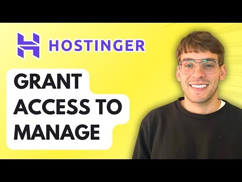 How to Grant Access to Manage Hostinger Account [2026 Full Guide]