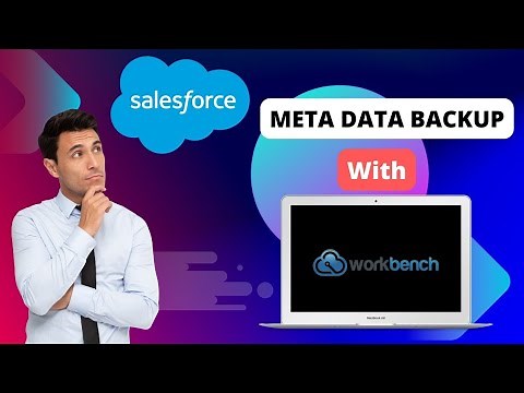 Meta Data Backup Using Workbench in Salesforce | How to retrieve MetaData using WorkBench Steps