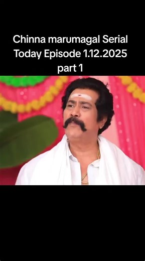 Chinna Marumagal Serial Today Episode Recap