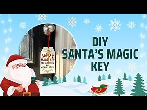 DIY Santa’s Magic Key Using Dollar Tree Supplies | Easy & Customizable Christmas Craft