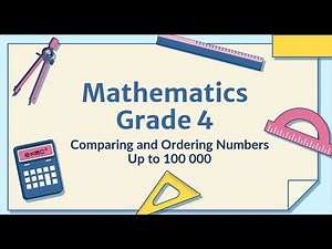 MATH 4 Comparing and Ordering of Numbers up to 100 000