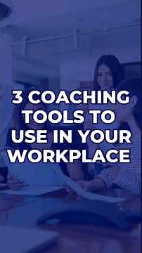 3 Coaching Tools To Use In Your Workplace | Mantra Coach | #coaching #tools #workplace