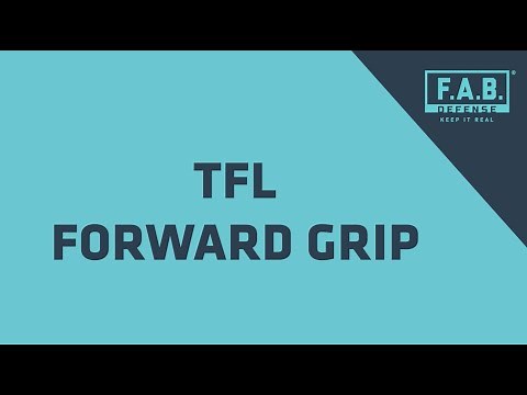 TFL Forward Grip / FAB Defense