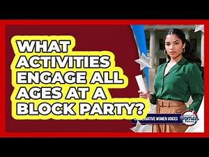 What Activities Engage All Ages At A Block Party?