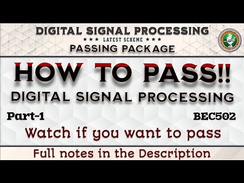 Digital Signal Processing (DSP) Passing Package Part-1 5th Sem ECE 2022 Scheme VTU BEC502