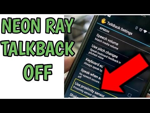 Neon Ray Pro How To Turn Off Disable Remove Talk Back App on Android Devices