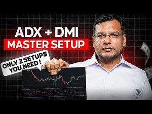 ADX & DMI Mastery 🔥 2 Proven Setups for Reversals & Continuations | Explosive Trades Ahead 💥