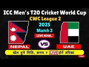 Nepal Vs UAE Live | CWC League 2 | ICC Men's Cricket World Cup League 2 | Nepal vs UAE Cricket Live