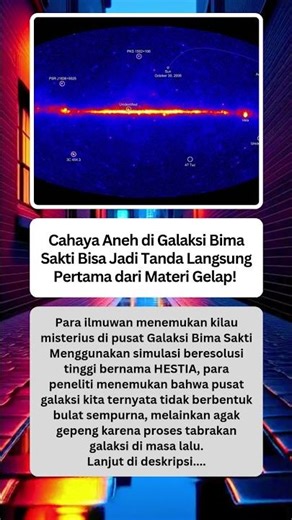 Cahaya Aneh di Galaksi Bima Sakti Bisa Jadi Tanda Langsung Pertama dari Materi Gelap! #DarkMatter