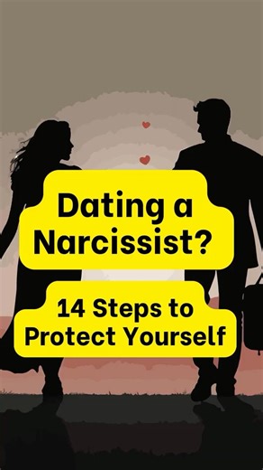"Dating a Narcissist ? 14 Steps to Protect Yourself" #datingtips #shorts