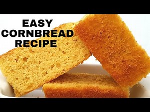 HOW TO MAKE CORNBREAD || BEST EASY CORNBREAD RECIPE EVER