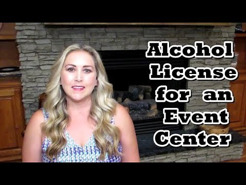 How to get an Alcohol License for an Event Center