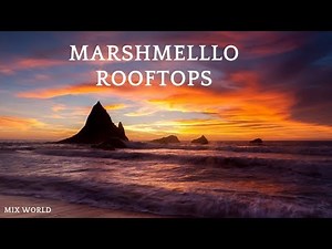 Marshmello - Rooftops(OFFICIAL AUDIO)