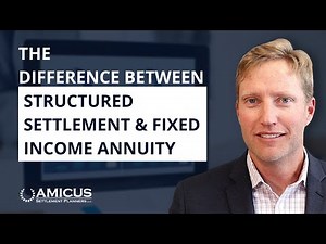 The Difference Between a Structured Settlement and a Fixed Income Annuity