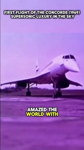 The First Concorde Flight in 1969 — Supersonic Travel Begins!