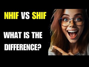 NHIF vs SHIF | Difference between NHIF and SHIF (Social Health Insurance Fund)