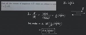 Find all the vectors of magnitude 3 \sqrt{3} which are collinea... | Filo