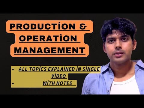 Production and Operation Management For BBA 4th Semester | All Topics Explained