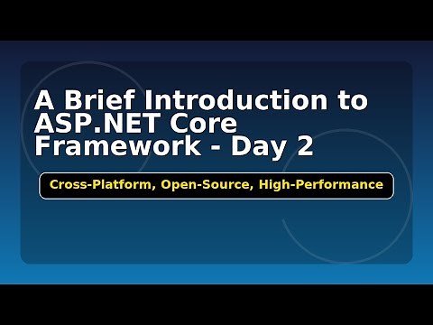 A Brief Introduction to ASP.NET Core Framework | Full Stack .NET Development Day 2