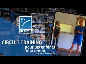 SAVATE boxe française : Circuit training pour les enfants et les parents !