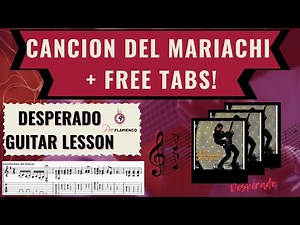 Cancion del Mariachi Guitar Lesson with TABS - Desperado Free Guitar Lesson (Antonio Banderas)