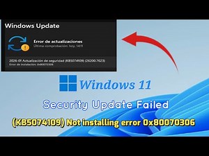 2026-01 Security Update Failed (KB5074109) Not installing error 0x80070306 in Windows 11 Fix