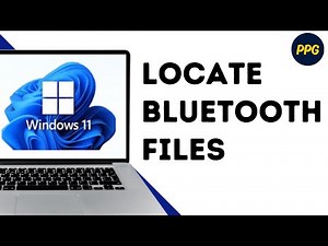 How to find Bluetooth received files in windows 11 ?