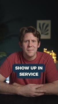 Why Showing Up in Service Makes Better Businesses