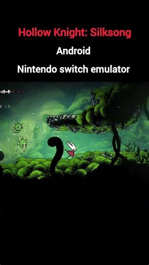 Android Nintendo switch emulator Hollow Knight: Silksong