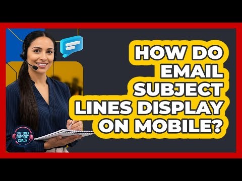 How Do Email Subject Lines Display On Mobile?