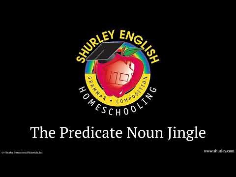 Shurley English Homeschooling Jingle 18A: Predicate Noun Jingle