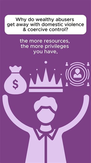 Why do wealthy abusers get away with domestic violence & coercive control?