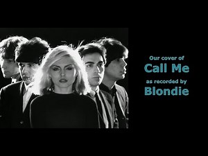 Blondie - Call Me - Cover