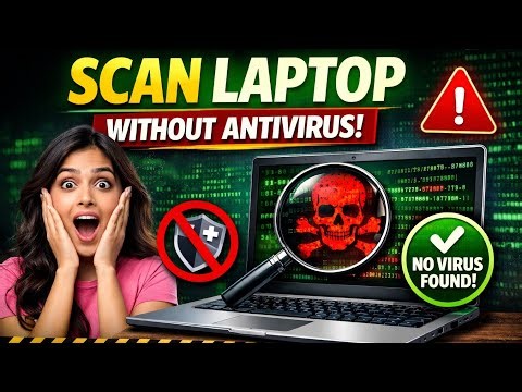 ಯಾವುದೇ antivirus ಇಲ್ಲದೆ laptop ಸ್ಕ್ಯಾನ್ ಮಾಡುವುದು ಕನ್ನಡದಲ್ಲಿ ವಿವರಣೆ