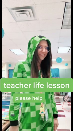 Never Dressing Up Again: Teacher Life Lesson