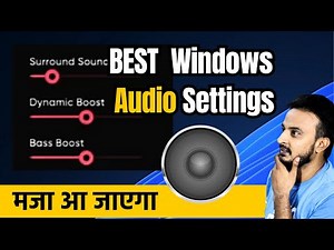 Best Windows AUDIO Settings for Quality SOUND & GAMING 🔥 (Full BASS) Hindi