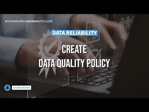Creating a Data Quality Policy