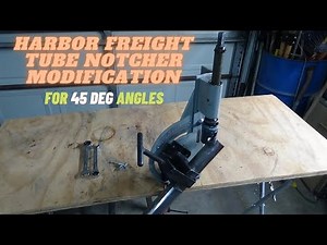Harbor Freight Tube Notcher Modification - For 45 Degree Angles