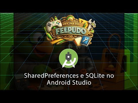 Armazenamento de Dados no Android Studio com Java: SharedPreferences e SQLite (Tutorial Completo)