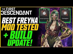 CONTAGION VS. VENOM SYNTH! Freyna Build Update! // The First Descendant