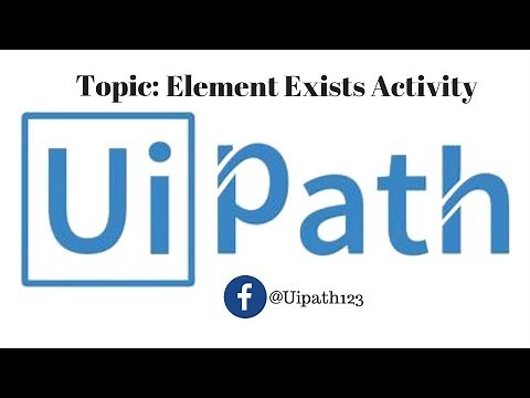 Element Exists activity UiPath tutorials for beginners