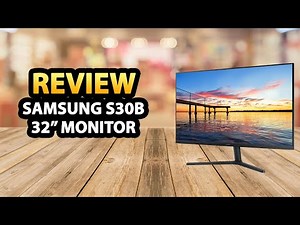 Samsung S30B 32" FHD 1080P Business Monitor ✅ Review