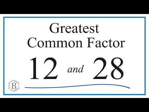 How to Find the Greatest Common Factor for 12 and 28
