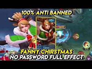 NO PASSWORD!!! FANNY CHRISTMAS SKIN SCRIPT FULL EFFECT DAN NO PASSWORD!