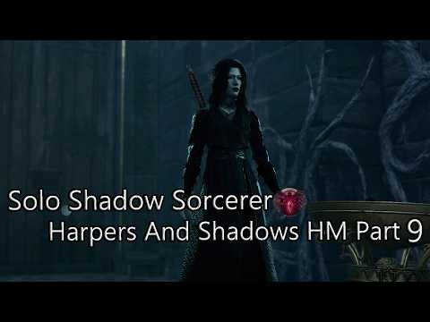 Solo Shadow Sorcerer Harpers-Shadows HM Part 9