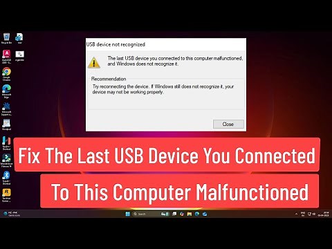 Fix The Last USB Device You Connected To This Computer Malfunctioned