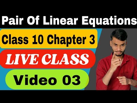 Class 10 Maths – Chapter 03: Linear Equations in Two Variables (Live Lecture – 03) by Rahul Sharma