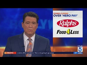 Ralphs, Food 4 Less in Long Beach close over 'hero pay'