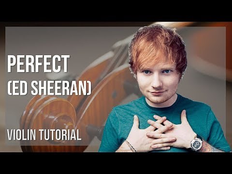 How to play Perfect by Ed Sheeran on Violin (Tutorial)