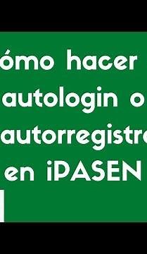 Autologin o autorregistro en iPasen
